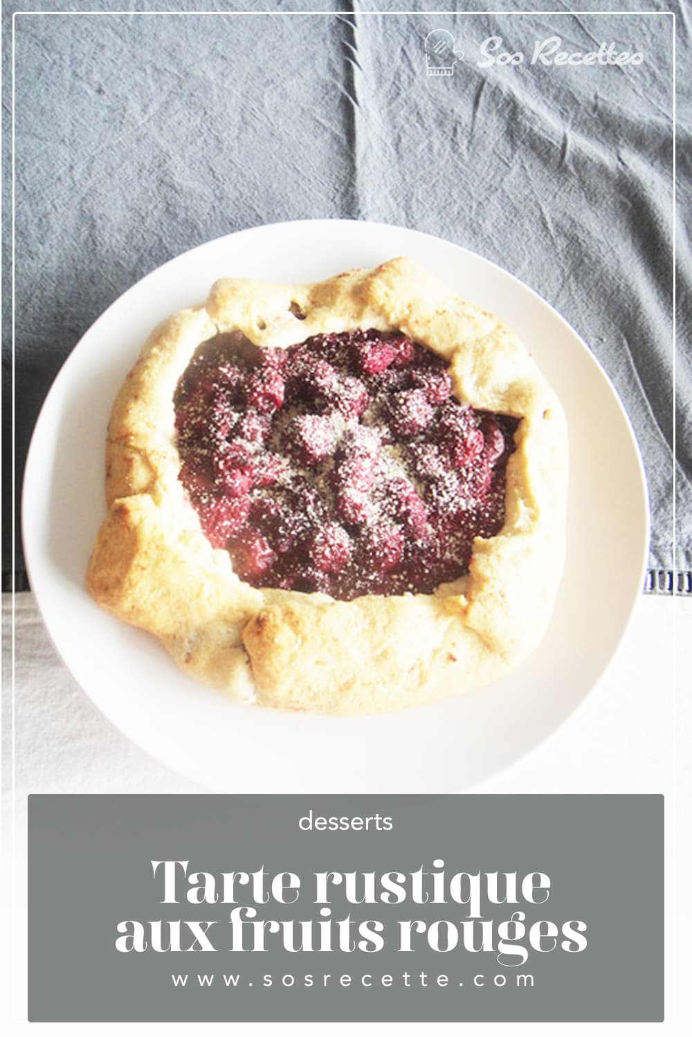 Tarte rustique aux fruits rouges - Sos Recette