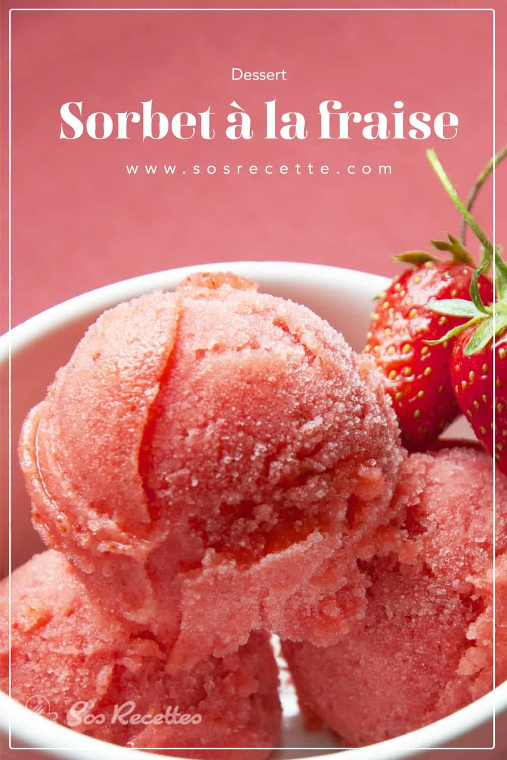 Sorbet à la fraise - Sos Recette