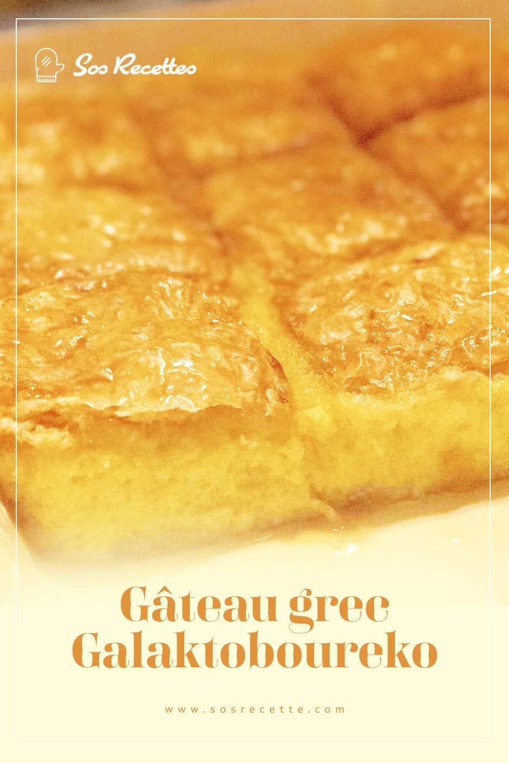 Gâteau grec Galaktoboureko - Sos Recette