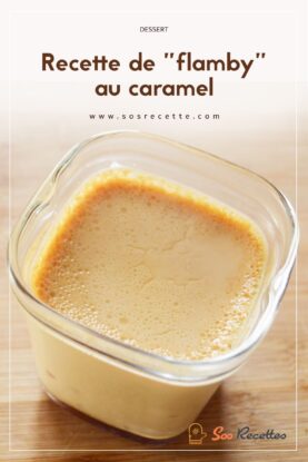 Recette de "flamby" au caramel - Sos Recette