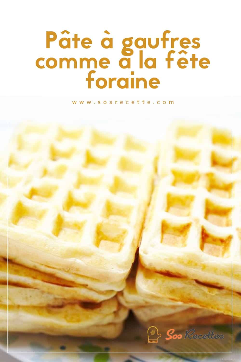 Recette pâte à gaufres fête foraine - Sos Recette