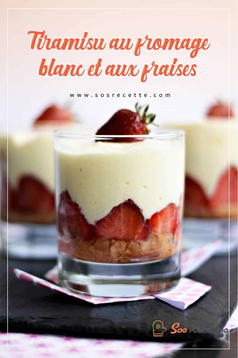 Tiramisu au fromage blanc et aux fraises - Sos Recette