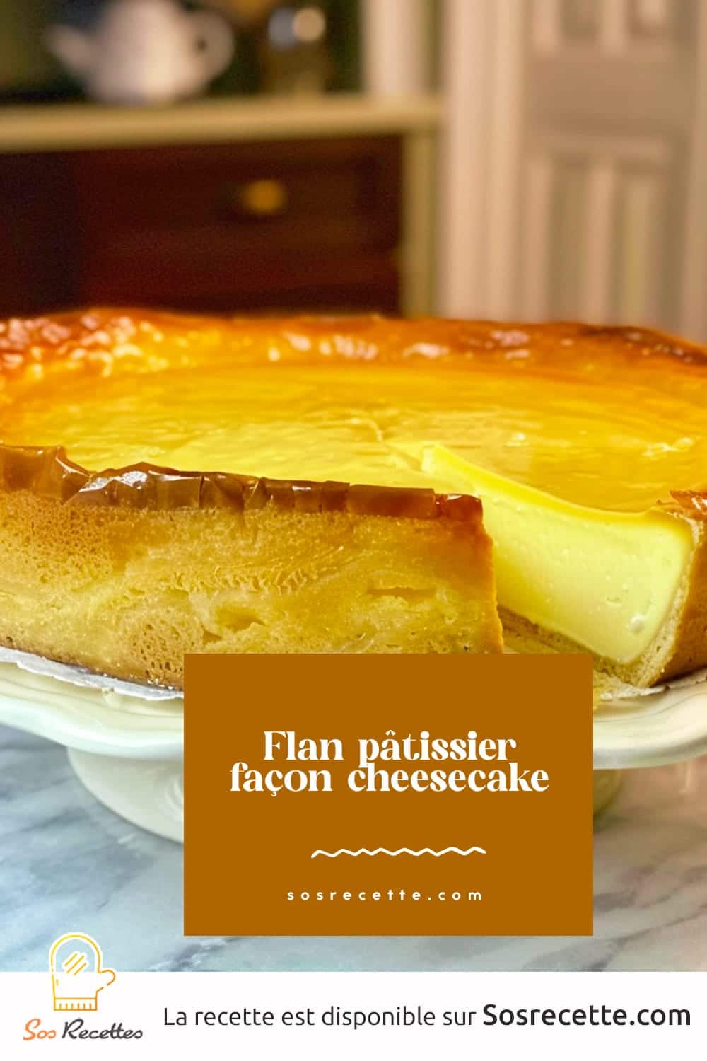 Mon flan pâtissier façon cheesecake - Sos Recette