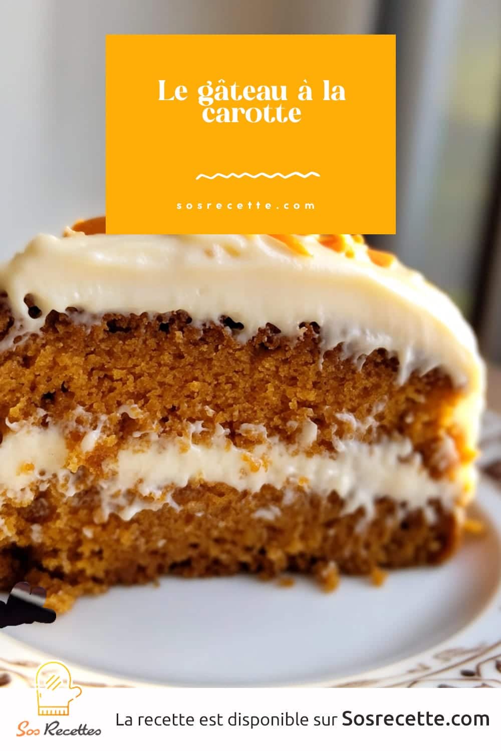 Le gâteau à la carotte - Sos Recette